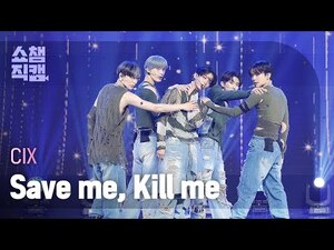 [쇼챔직캠 4K] CIX - Save me, Kill me (씨아이엑스 - 세이브 미, 킬 미) l Show Champion l EP.479