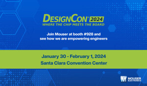 마우저 일렉트로닉스, DesignCon 2024에서 전자 설계를 위한 최신 제품과 기술 및 리소스 선보여